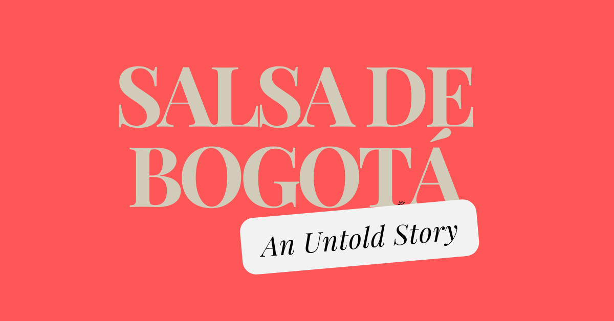Bogotá’s Salsa Revolution: 5 Must-Hear Bands You Can’t Miss - Colombian ...